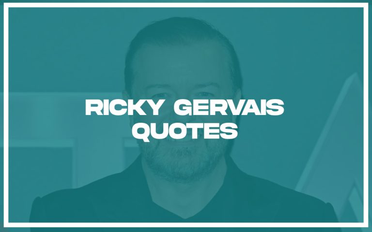 25 Top Ricky Gervais Quotes (with Commentary) - Burning For Success