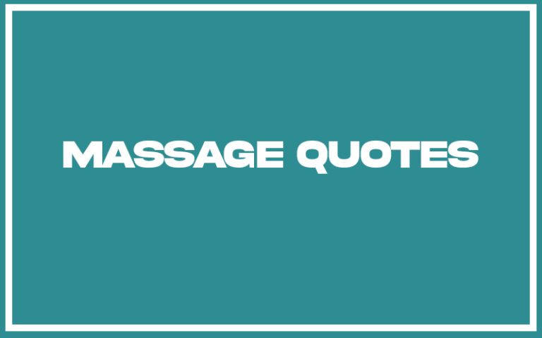 101+ Top Massage Quotes (with Commentary) - Burning For Success