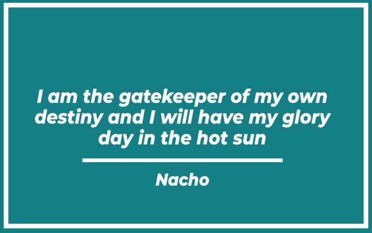 110+ Top Nacho Libre Quotes (with Commentary) - Burning For Success