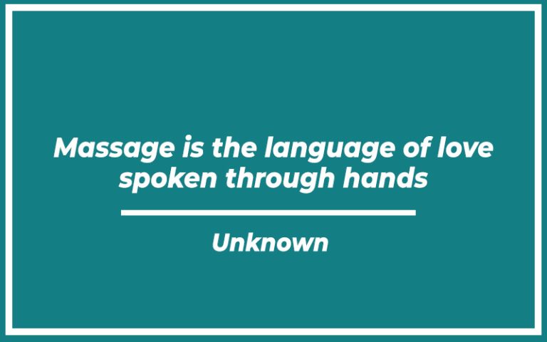 101+ Top Massage Quotes (with Commentary) - Burning For Success