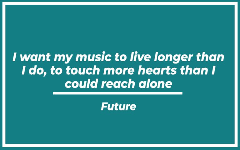 113 Best Future Rapper Quotes (with Commentary) - Burning For Success