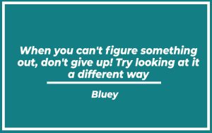 113+ Best Bluey Quotes (with Commentary) - Burning For Success