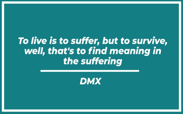 113+ Best DMX Quotes (with Commentary) - Burning For Success