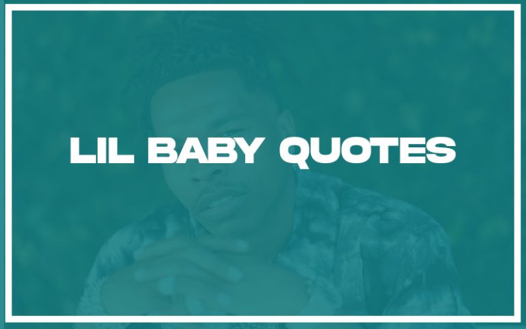 113+ Best Lil Baby Quotes (with Commentary) - Burning For Success