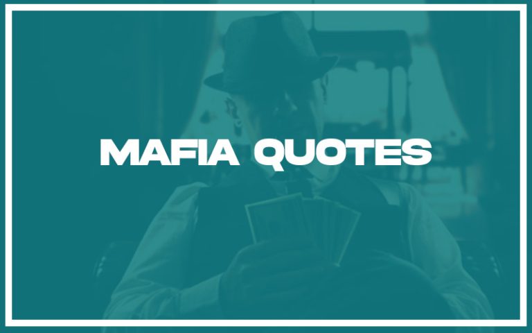 115+ Best Mafia Quotes (with Commentary) - Burning For Success