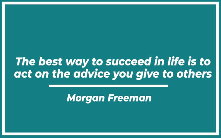 115 Top Morgan Freeman Quotes (with Commentary) - Burning For Success