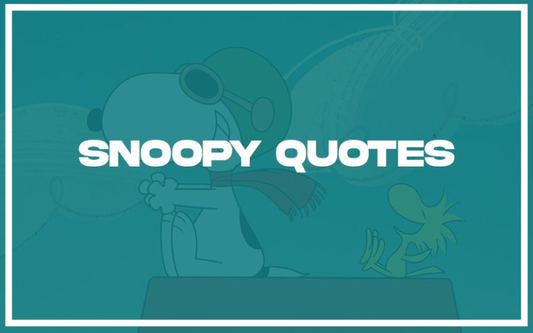 113 Best Snoopy Quotes (with Commentary) - Burning For Success