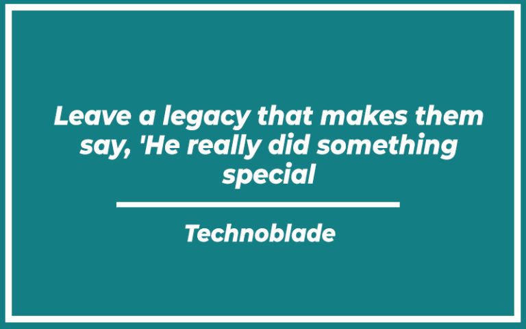 113 Best Tecnoblade Quotes (with Commentary) - Burning For Success