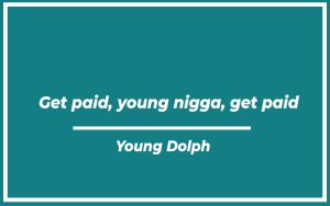 113+ Top Young Dolph Quotes (with Commentary) - Burning For Success