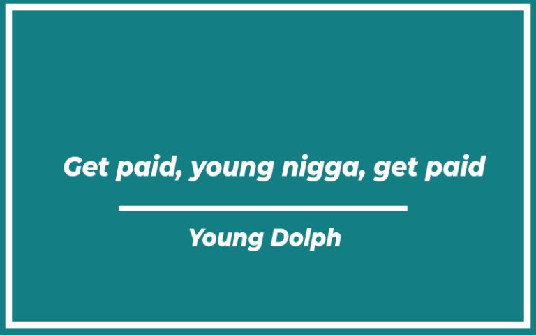 113+ Top Young Dolph Quotes (with Commentary) - Burning For Success