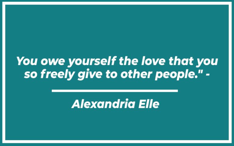 113 Best Put Yourself First Quotes (with Commentary) - Burning For Success