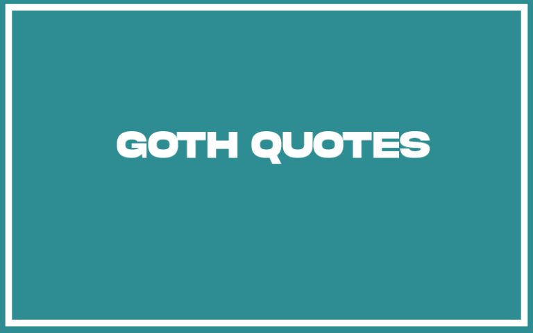113+ Best Gothic Quotes (with Commentary) - Burning For Success