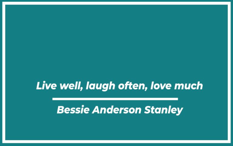 113 Best Live Laugh Love Quotes (with Commentary) - Burning For Success