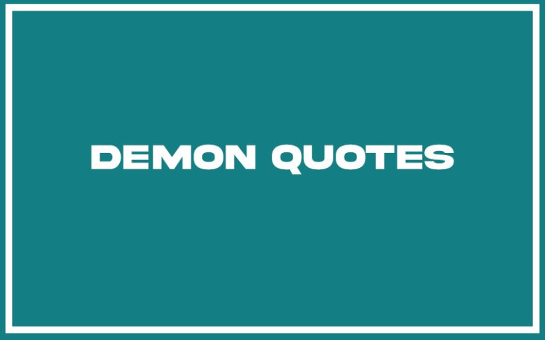 113+ Best Demon Quotes (with Commentary) - Burning For Success