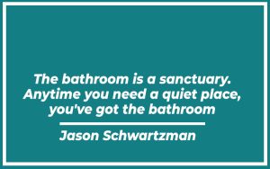 113 Best Bathroom Quotes (with Commentary) - Burning For Success