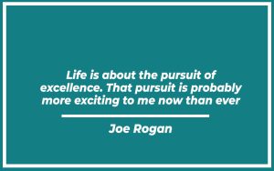 113 Best Joe Rogan Quotes (with Commentary) - Burning For Success