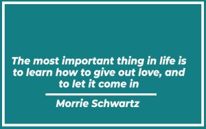 113 Best Tuesday With Morrie Quotes (with Commentary) - Burning For Success