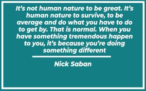 113 Top Nick Saban Quotes (with Commentary) - Burning For Success