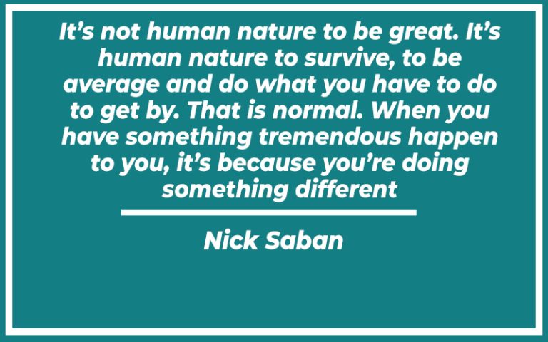 113 Top Nick Saban Quotes (with Commentary) - Burning For Success