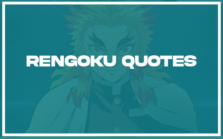113 Best Rengoku Quotes (with Commentary) - Burning For Success