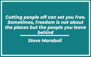 115 Best Cutting People Off Quotes (with Commentary) - Burning For Success