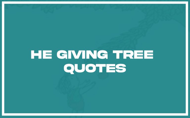 113 Best The Giving Tree Quotes (with Commentary) - Burning For Success