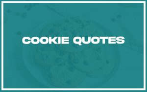 113 Best Cookie Quotes (with Commentary) - Burning For Success