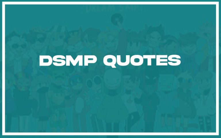 113 Best DSMP Quotes (with Commentary) - Burning For Success