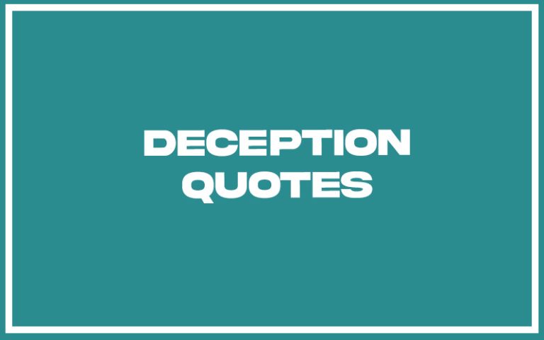 113 Best Deception Quotes (with Commentary) - Burning For Success