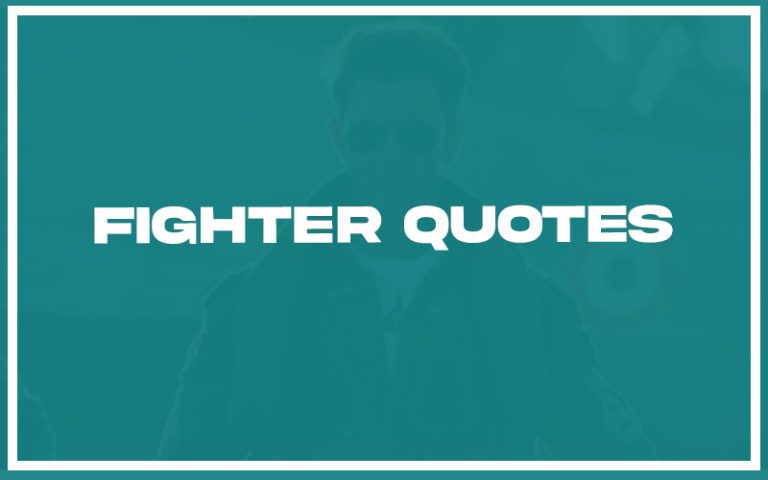 115 Best Fighter Quotes (with Commentary) - Burning For Success