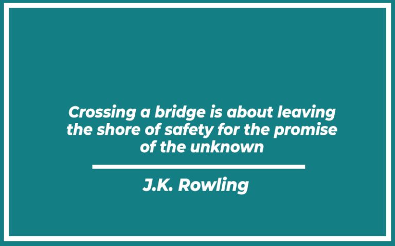 113 Best Bridge Quotes (with Commentary) - Burning For Success