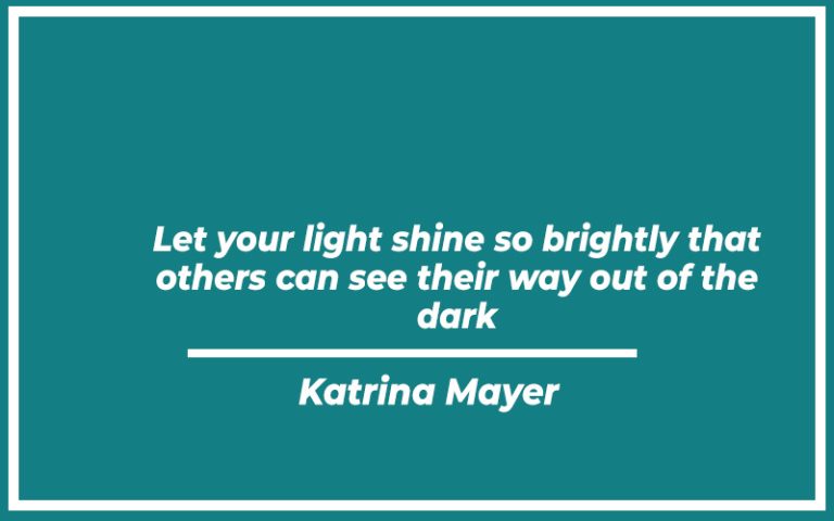 113 Best Glow Quotes (with Commentary) - Burning For Success