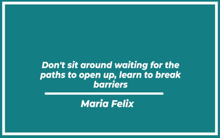 113 Best Maria Felix Quotes (with Commentary) - Burning For Success