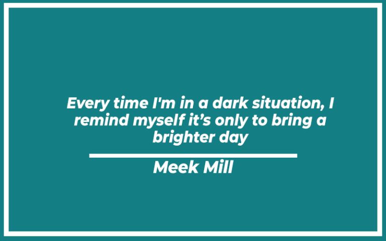 113 Best Meek Mill Quotes (with Commentary) - Burning For Success