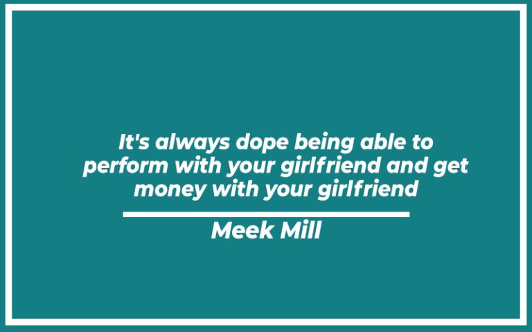 113 Best Meek Mill Quotes (with Commentary) - Burning For Success