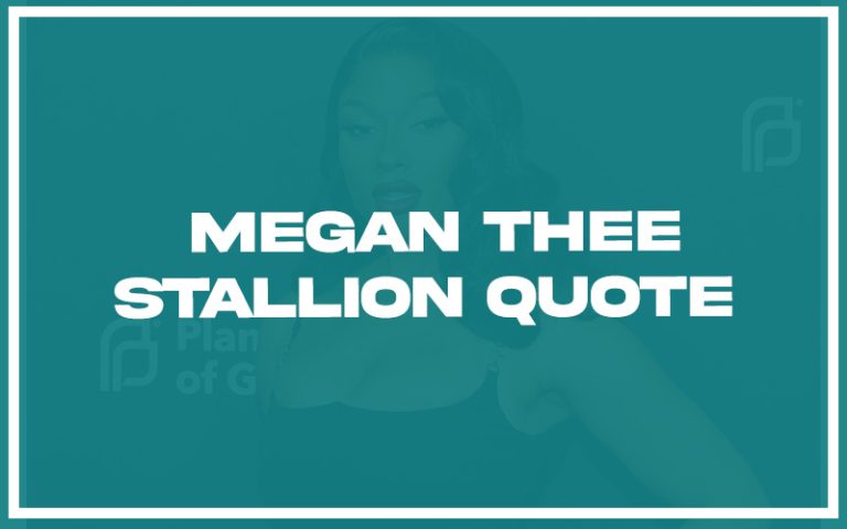 113 Best Megan Thee Stallion Quote (with Commentary) - Burning For Success