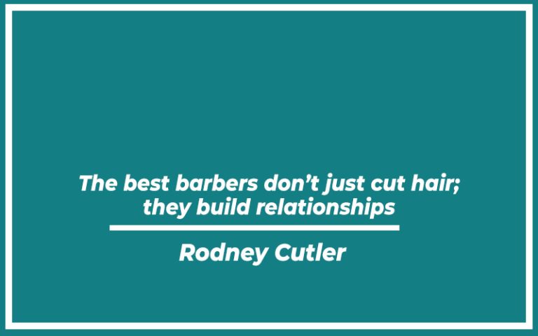 115 Best Barber Quotes (with Commentary) - Burning For Success