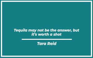 113 Best Tequila Quotes (with Commentary) - Burning For Success