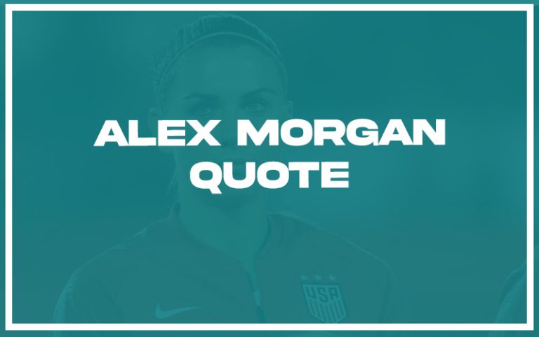 115 Best Alex Morgan Quotes (with Commentary) - Burning For Success