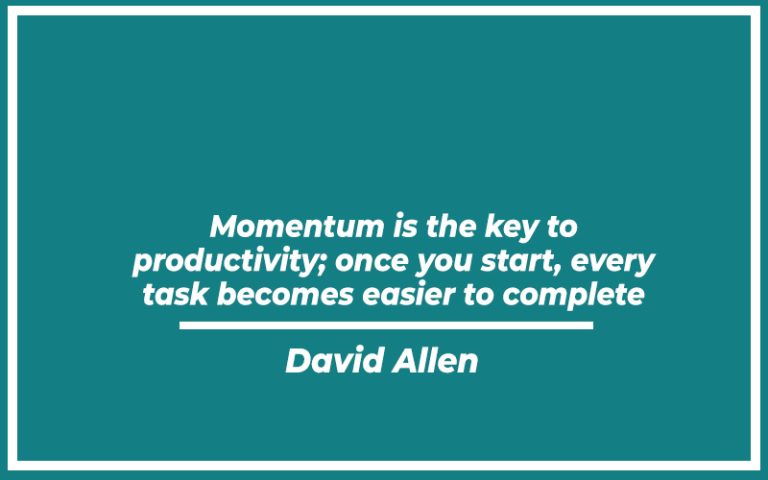 113 Best Momentum Quotes (with Commentary) - Burning For Success