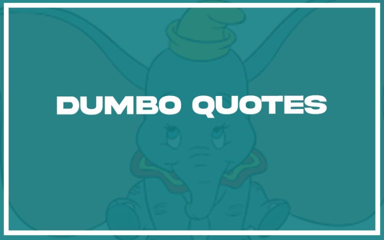 113 Best Dumbo Quotes (with Commentary) - Burning For Success