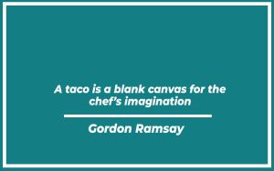 115 Best Taco Quotes (with Commentary) - Burning For Success