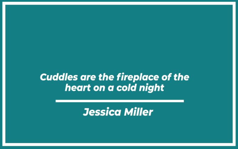 115 Best Cuddling Quotes (with Commentary) - Burning For Success