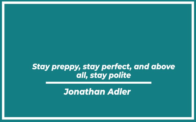 115 Best Preppy Quotes (with Commentary) - Burning For Success
