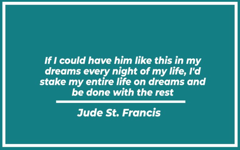 113 Best A Little Life Quotes (with Commentary) - Burning For Success