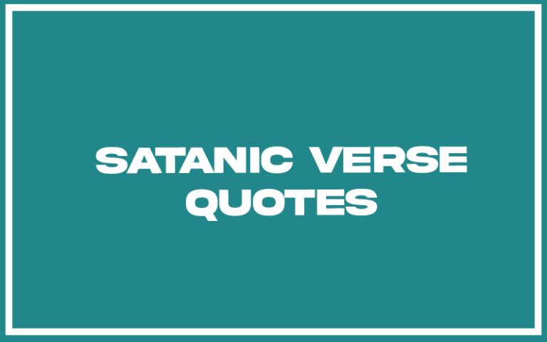 113+ Best Satanic Verses Quotes (with Commentary) - Burning For Success