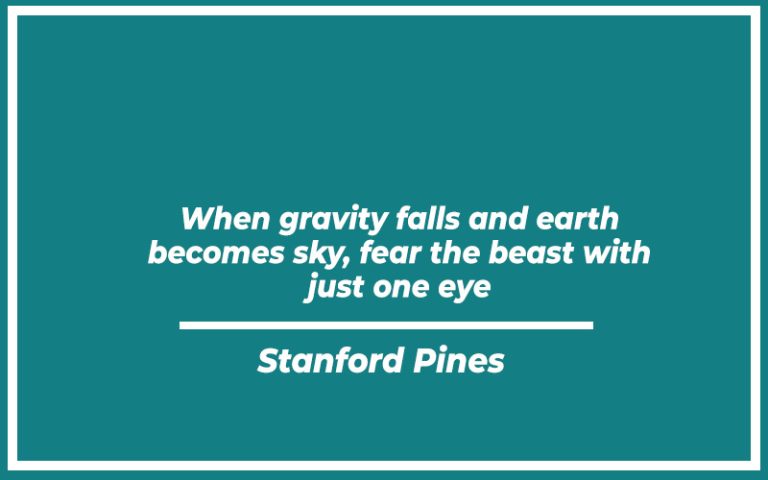 113 Best Gravity Falls Quotes (with Commentary) - Burning For Success