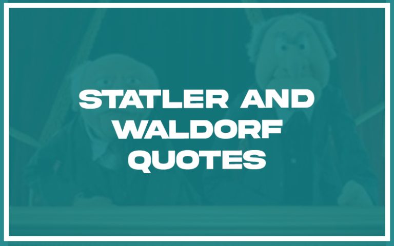 115 Best Statler and Waldorf Quotes (with Commentary) - Burning For Success