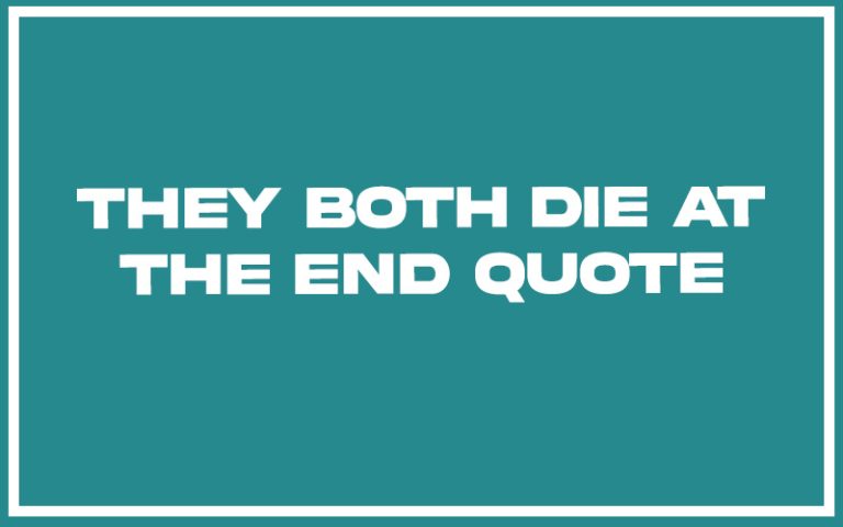 115 Best They Both Die at the End Quote (with Commentary) - Burning For ...