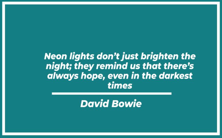 113 Best Neon Quotes (with Commentary) - Burning For Success